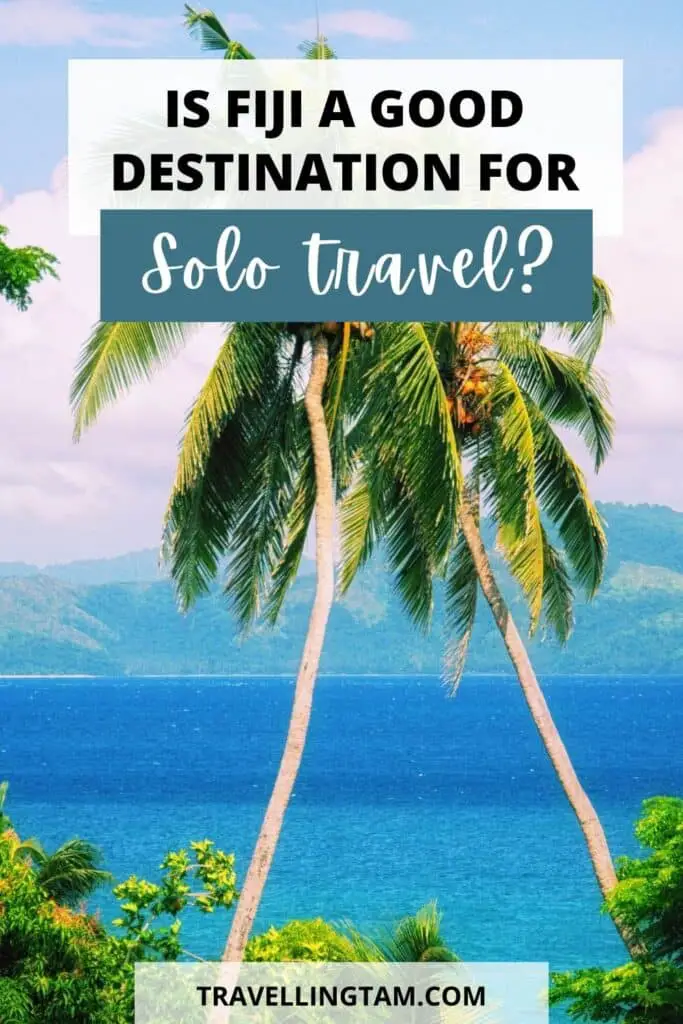 Is Fiji a Good Place for Solo Travel? | Fiji Solo Travel